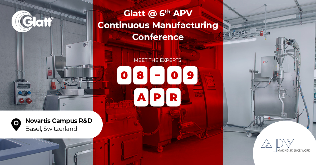 6th APV Continuous Manufacturing Conference - Glatt - Integrated Process Solutions