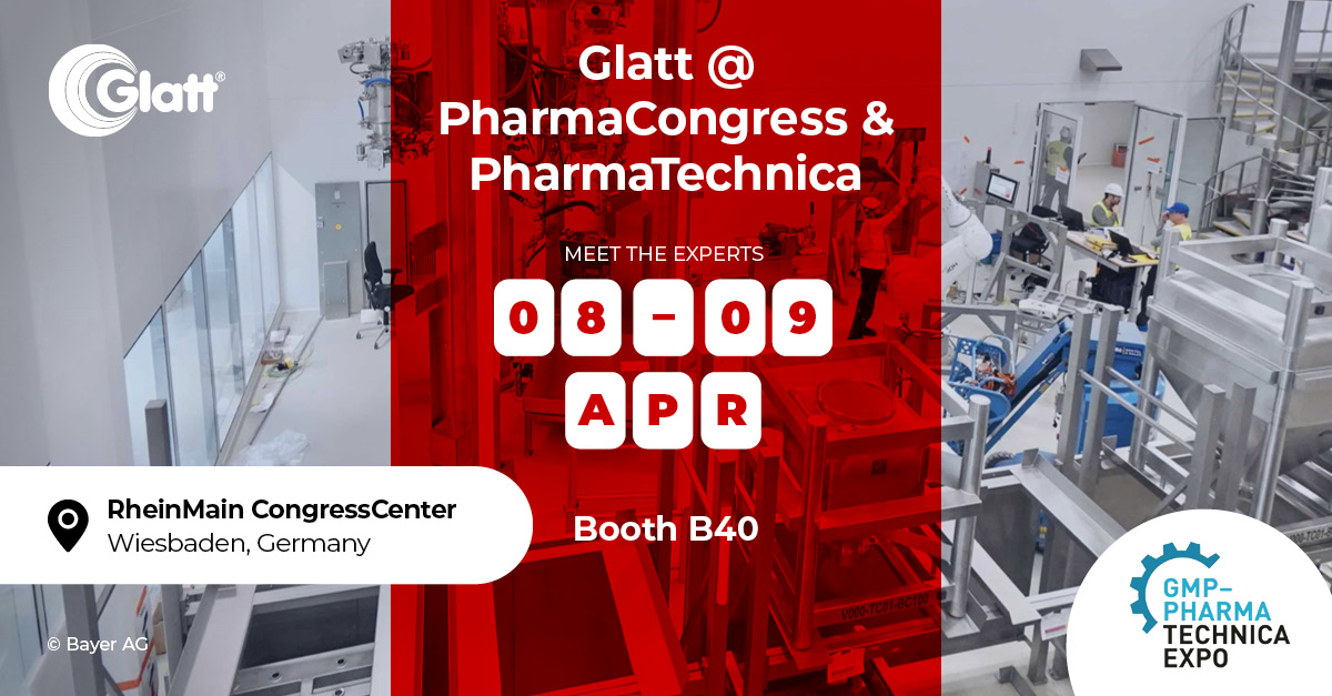PharmaCongress & PharmaTechnica - Glatt - Integrated Process Solutions